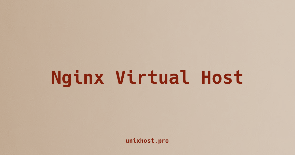Nginx Virtual Host Configuration Unixhost Blog