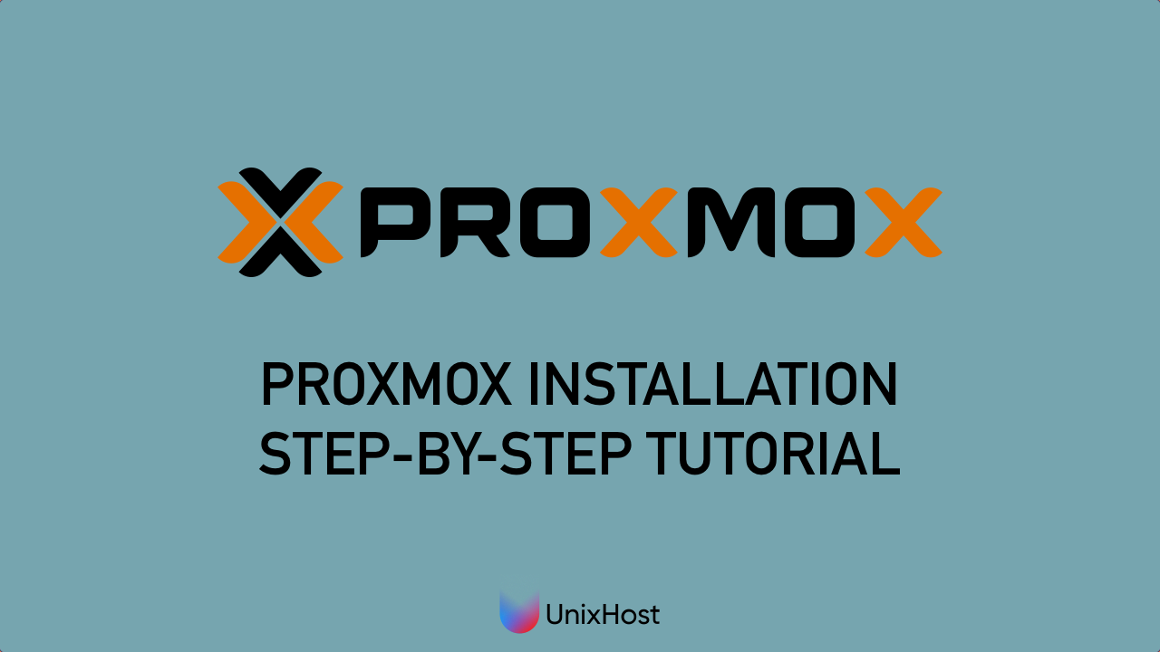 Proxmox Installation Made Simple: A Step-by-Step Tutorial - UnixHost Blog